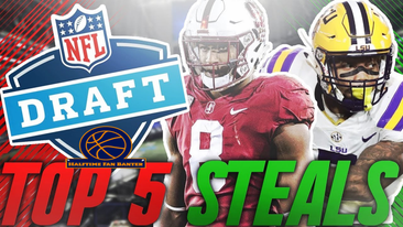 Top 5 NFL Draft Steals – Halftime Fan Banter